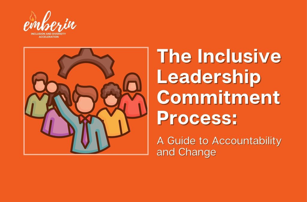 The Inclusive Leadership Commitment Process: A Guide to Accountability ...
